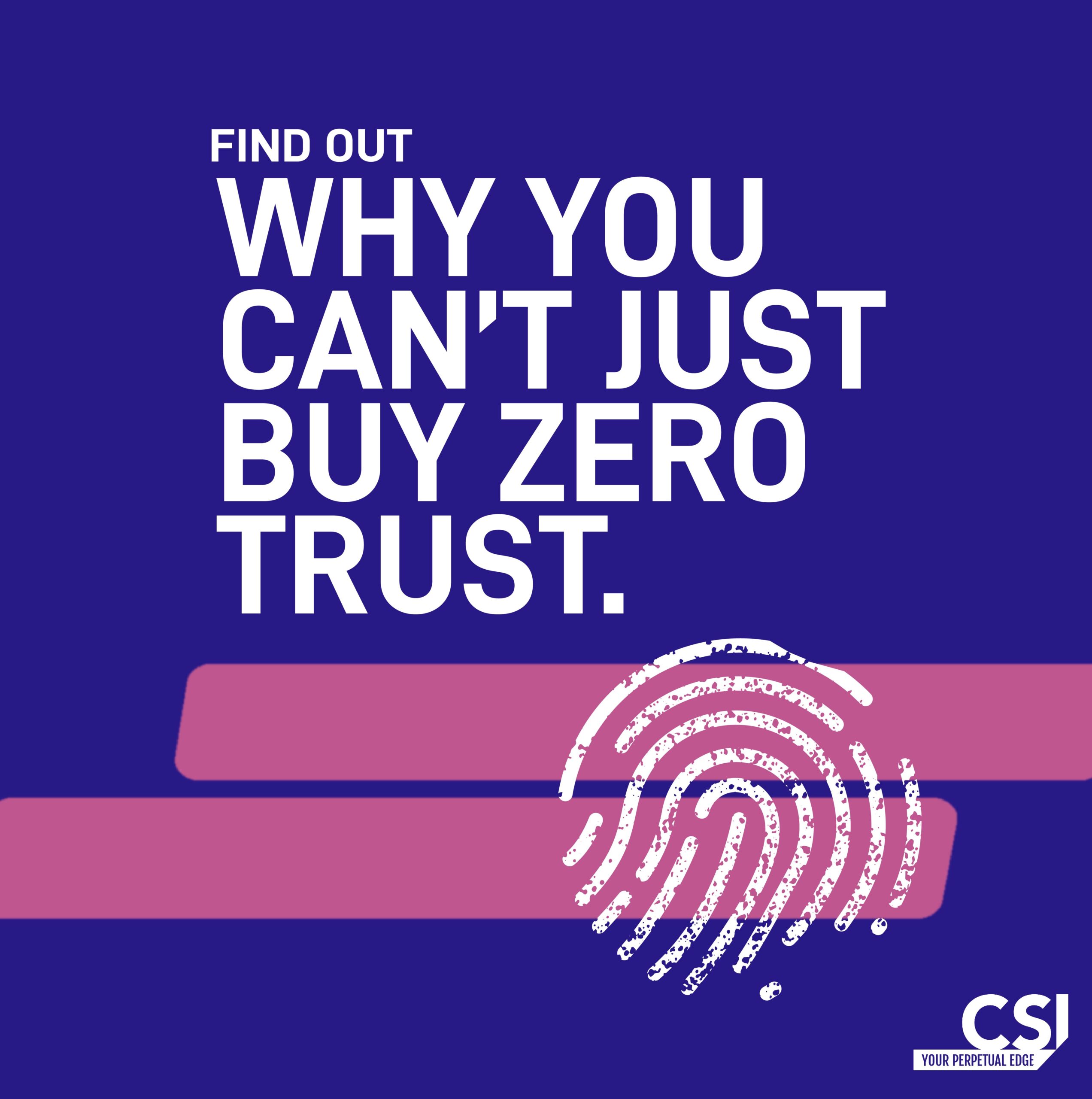 Zero Trust Security - Definition & Guide - CSI LTD